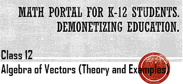 Class 12 Algebra of Vectors – ICSE / ISC / CBSE Mathematics Portal for ...